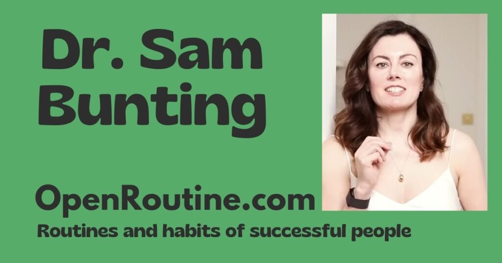 Dr. Sam Bunting Morning Routine – OpenRoutine